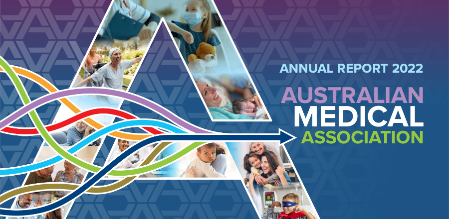 AMA’s 2022 annual report released | Australian Medical Association